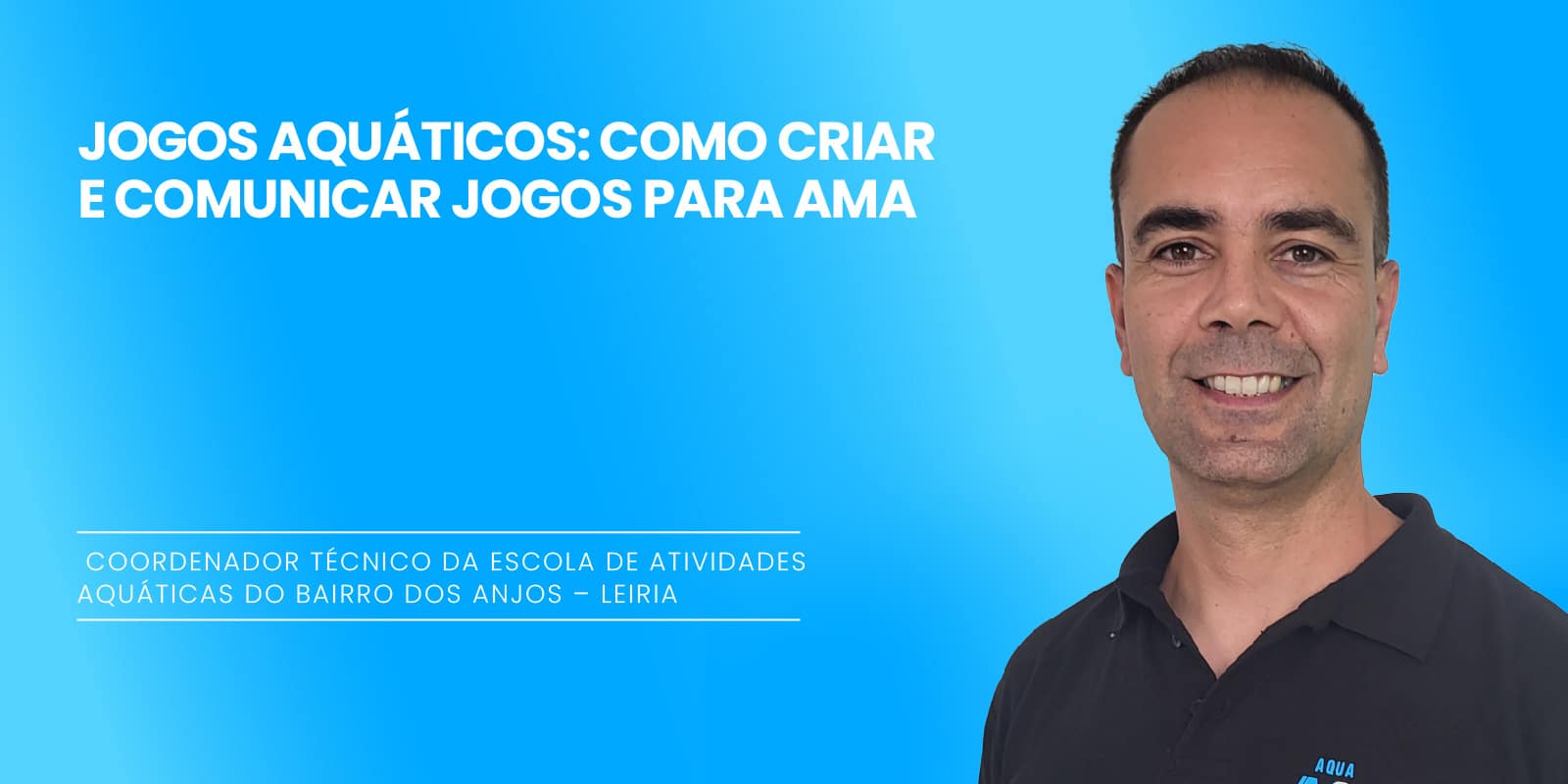 Jogos Aquáticos: Como Criar E Comunicar Jogos Para AMA | Aqua Academy